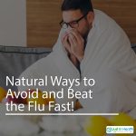 Natural Ways to Avoid and Beat the Flu Fast | Vitamins and Supplements