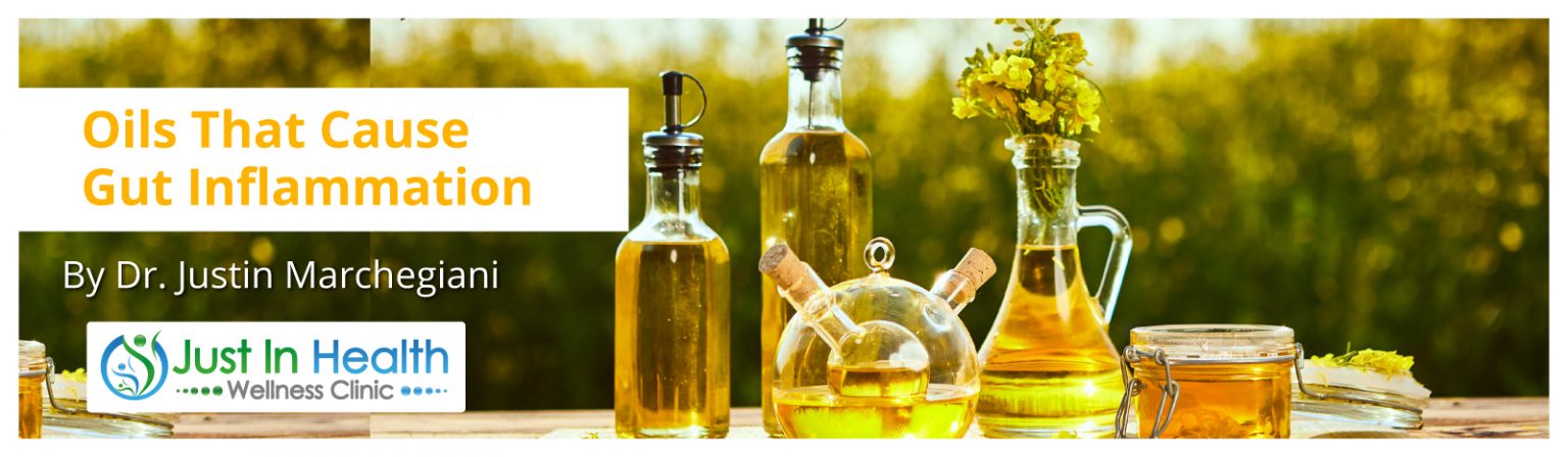 Oils That Cause Gut Inflammation - Austin Texas Functional Medicine and ...